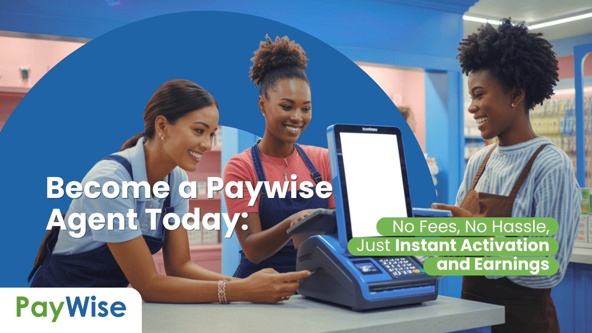 Become a Paywise Agent Today: No Fees, No Hassle, Just Instant ...