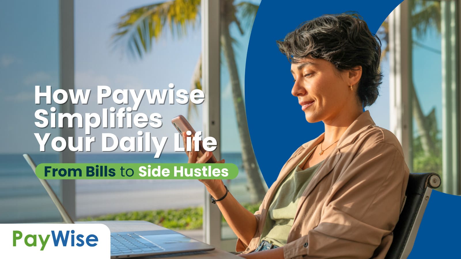 How Paywise Simplifies Your Daily Life – From Bills to Side Hustles ...